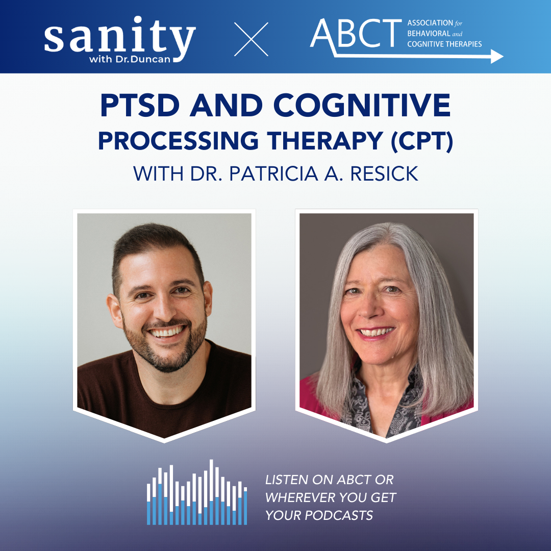 Sanity Podcast with Dr. Patricia A. Resick - Latest News, New and ...