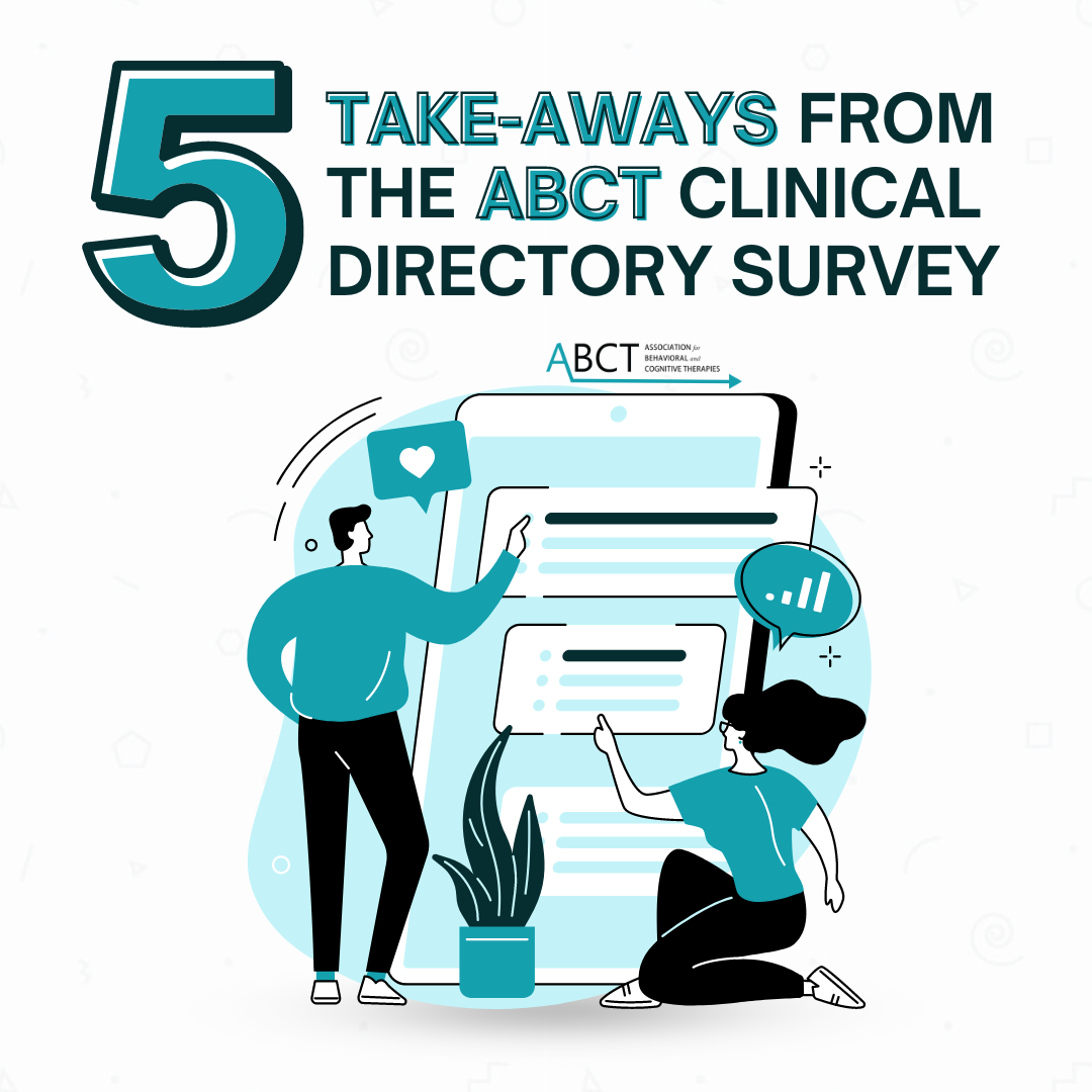 5 Take-aways from the ABCT Clinical Directory Survey - Latest News, New ...