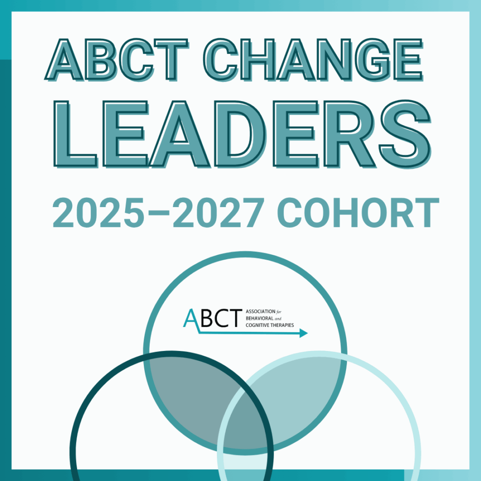 ABCT’s Change Leaders Cohort 2025–2027 - ABCT Change Leaders - ABCT ...