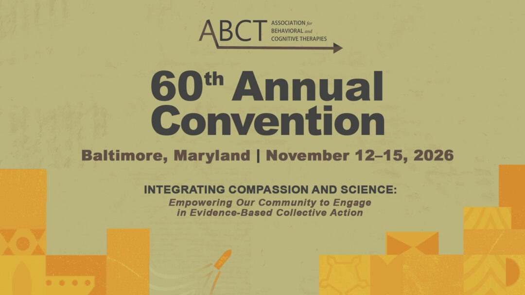 Annual Conventions - Convention and Continuing Education - ABCT ...